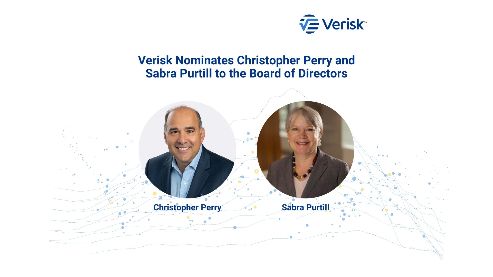 Verisk Nominates Christopher Perry and Sabra Purtill to the Company’s ...
